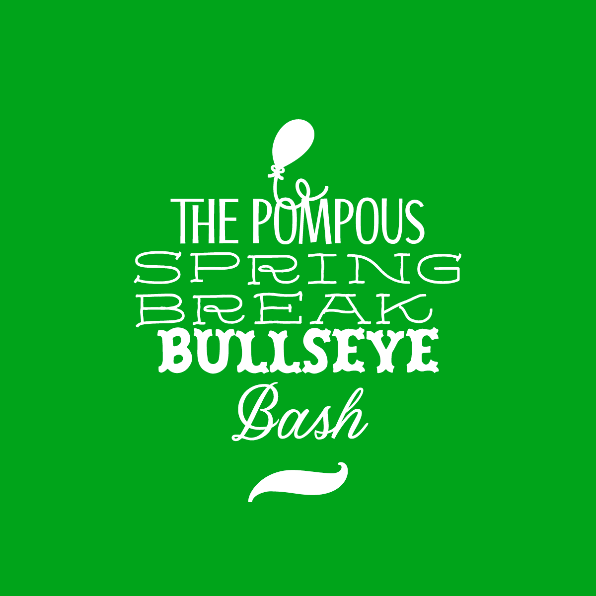Spring Break Bullseye Bash – 307 Hatchet House Cheyenne